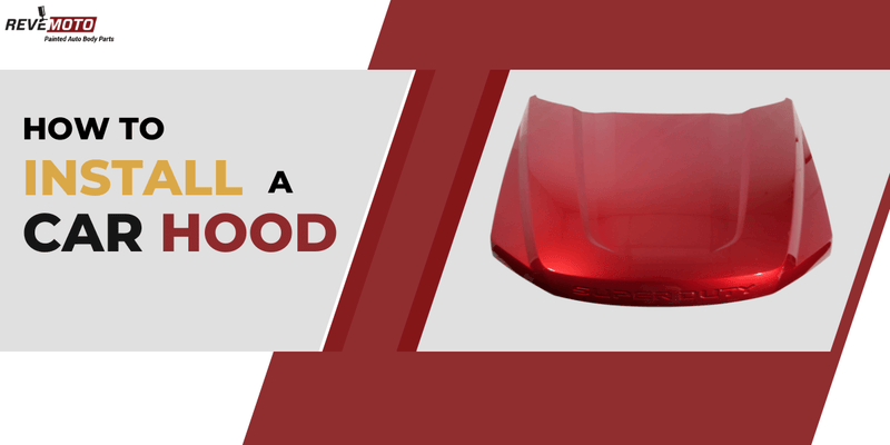 How to Install A Car Hood - ReveMoto